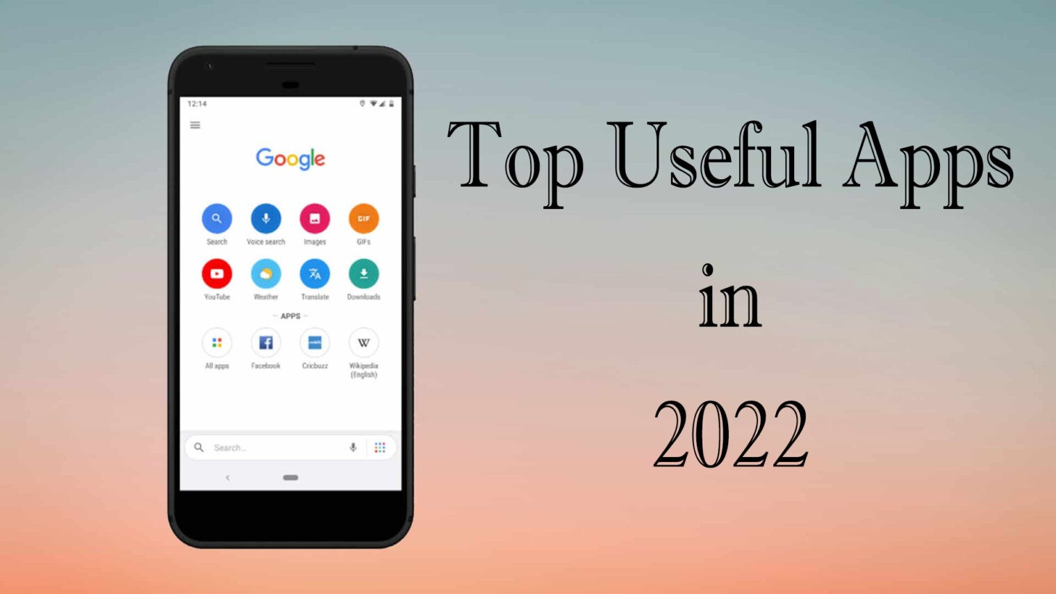 Top Useful apps in 2022 - Technotaught