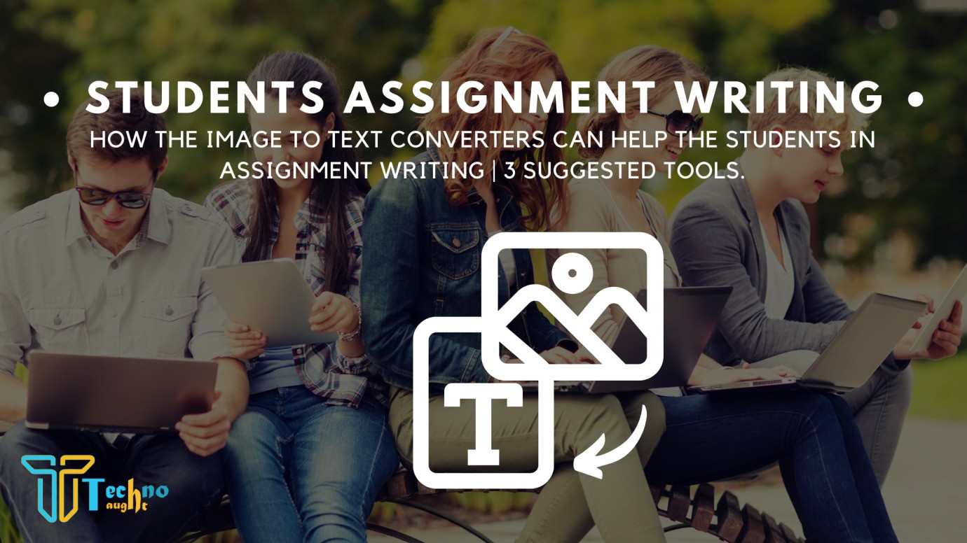How the image to text converters can help the students in assignment ...